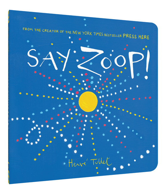 Picture Book Review: Say Zoop! by Hervé Tullet – FAB BOOK REVIEWS